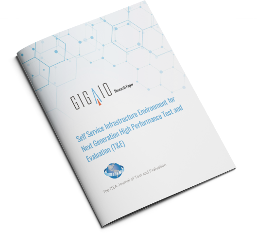 Self Service Infrastructure for Next Gen T&E - GigaIO